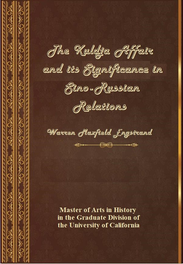 The Kuldja Affair and its Significance in Sino-Russian Relations ...